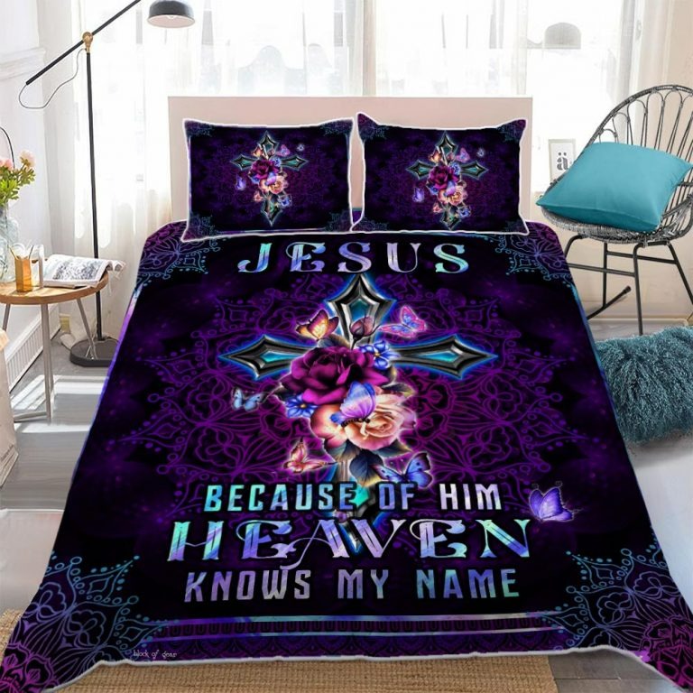 Jesus Bedding Set Jesus Because Of Him Heaven Knows My Name - LuvinGift