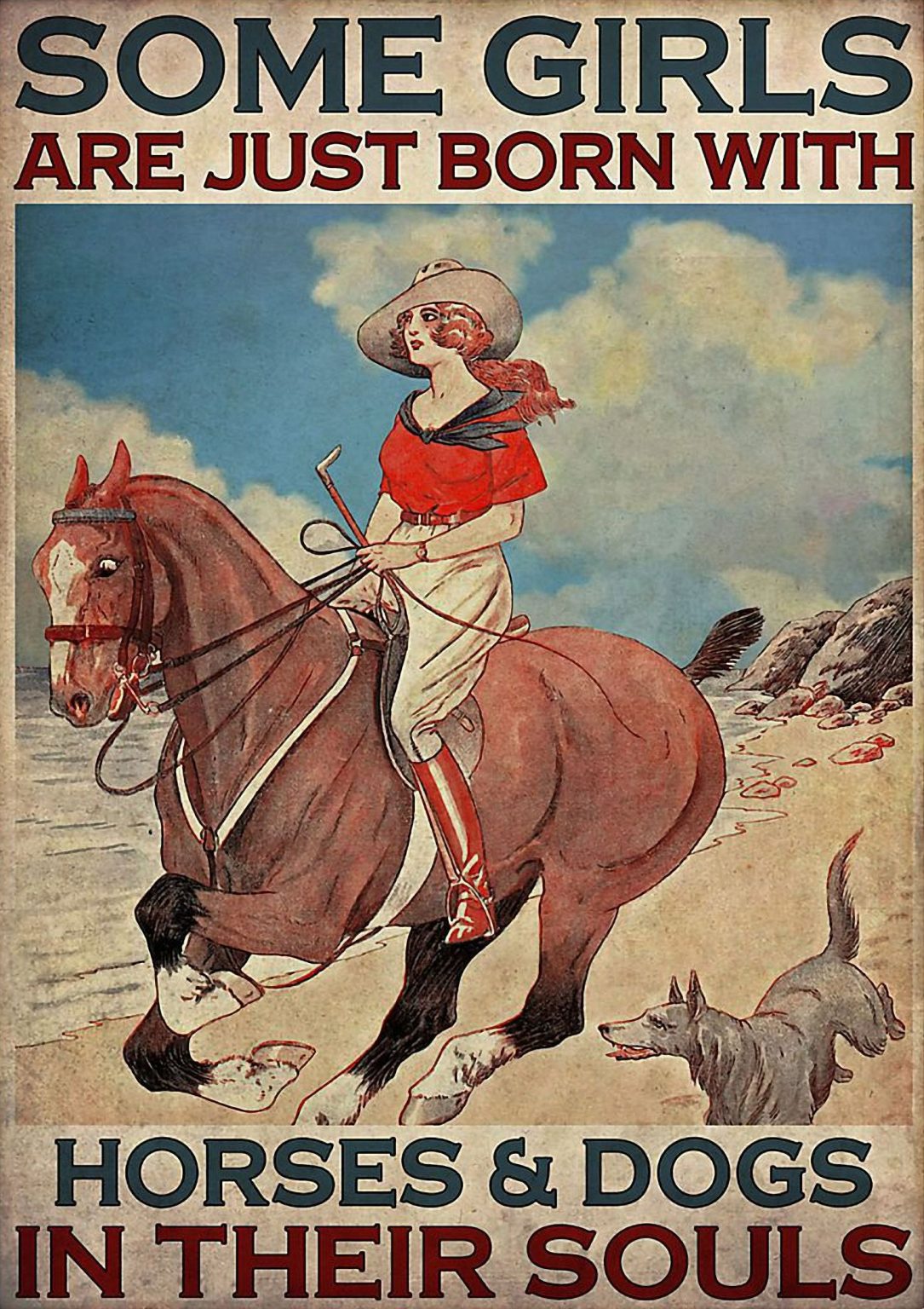Horses And Dogs In Their Soul Poster Some Girls Are Just Born With ...